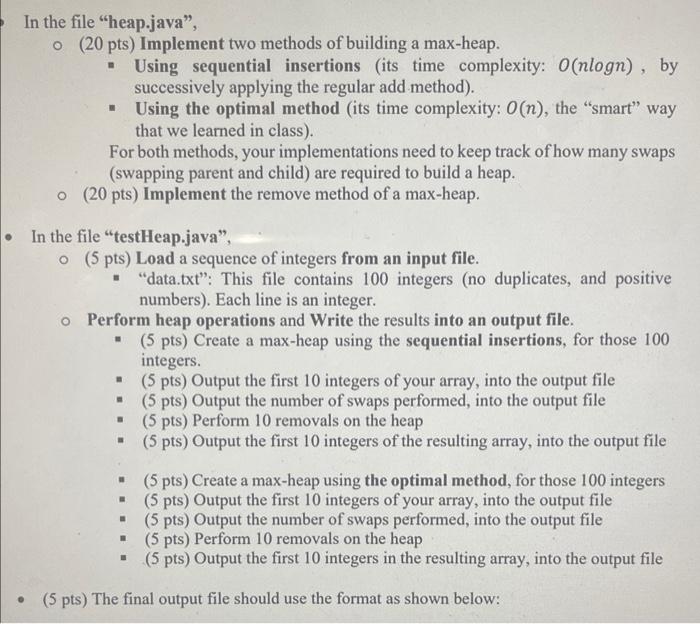 Solved In the file "heap.java", o (20 pts) Implement two | Chegg.com