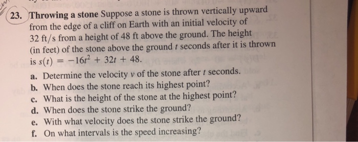 Solved 23. Throwing a stone Suppose a stone is thrown | Chegg.com