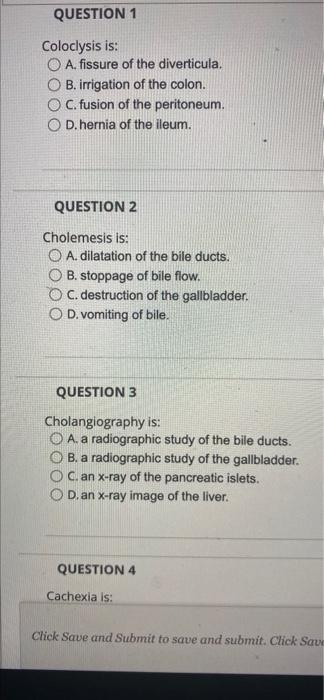 Solved QUESTION 1 Coloclysis is: O A. fissure of the | Chegg.com