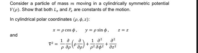 Solved Consider a particle of mass m moving in a | Chegg.com