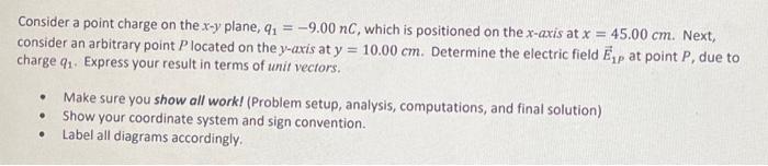 Solved Consider a point charge on the x−y plane, q1=−9.00nC, | Chegg.com