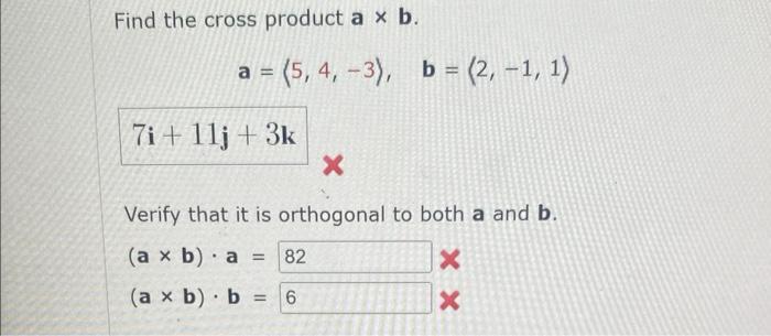 Solved Find the cross product a×b. a=(5,4,−3),b=(2,−1,1) | Chegg.com