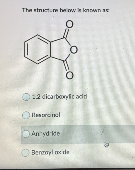 Solved The structure below is known as: 1,2 dicarboxylic | Chegg.com
