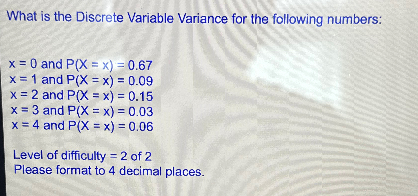 Solved What is the Discrete Variable Variance for the | Chegg.com