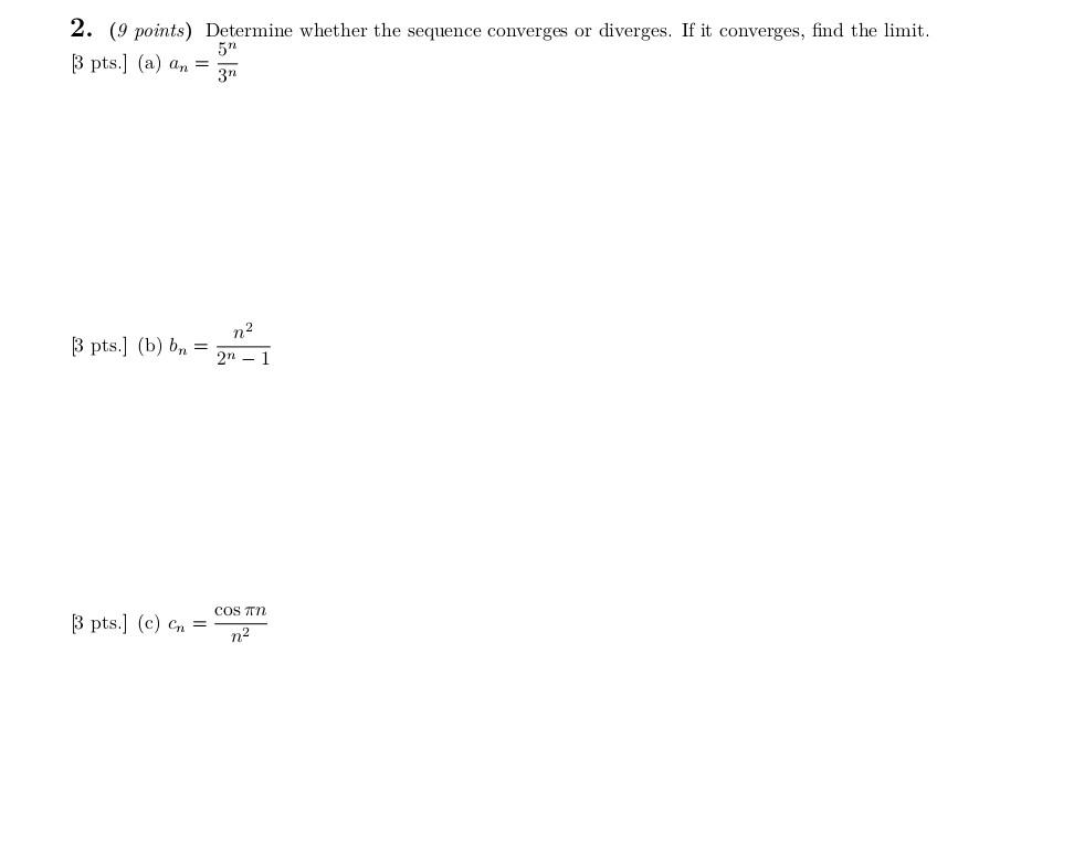 2. ( 9 points ) Determine whether the sequence | Chegg.com
