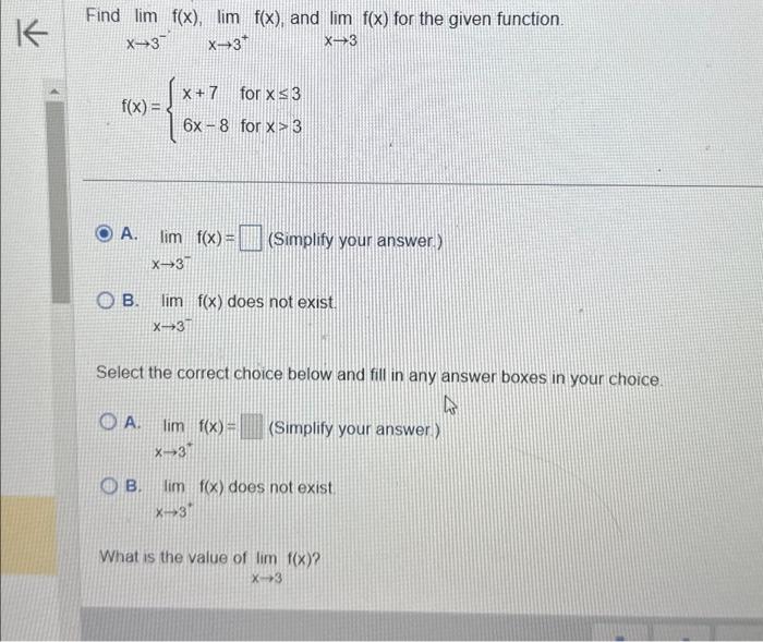 Solved K Find Lim F X Lim F X And Lim F X For The Given