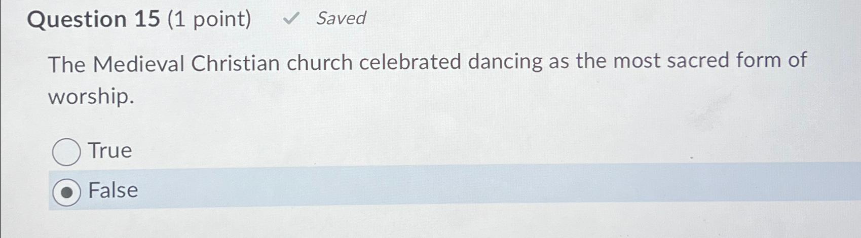 Solved Question 15 (1 ﻿point) ﻿SavedThe Medieval Christian | Chegg.com