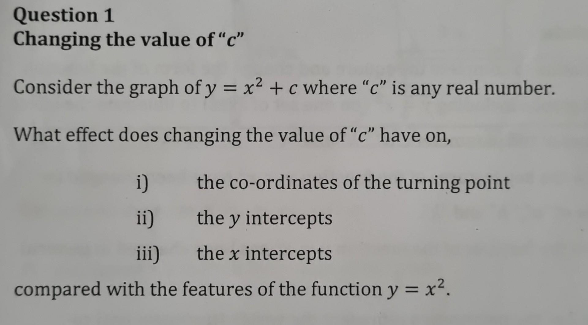 Solved Changing the value of " c " Consider the graph of | Chegg.com
