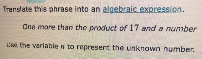 Solved Translate this phrase into an algebraic expression. | Chegg.com