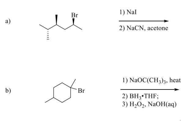Solved 1) Nal Br a) 2) NaCN, acetone 1) NaOC(CH3)3, heat b) | Chegg.com