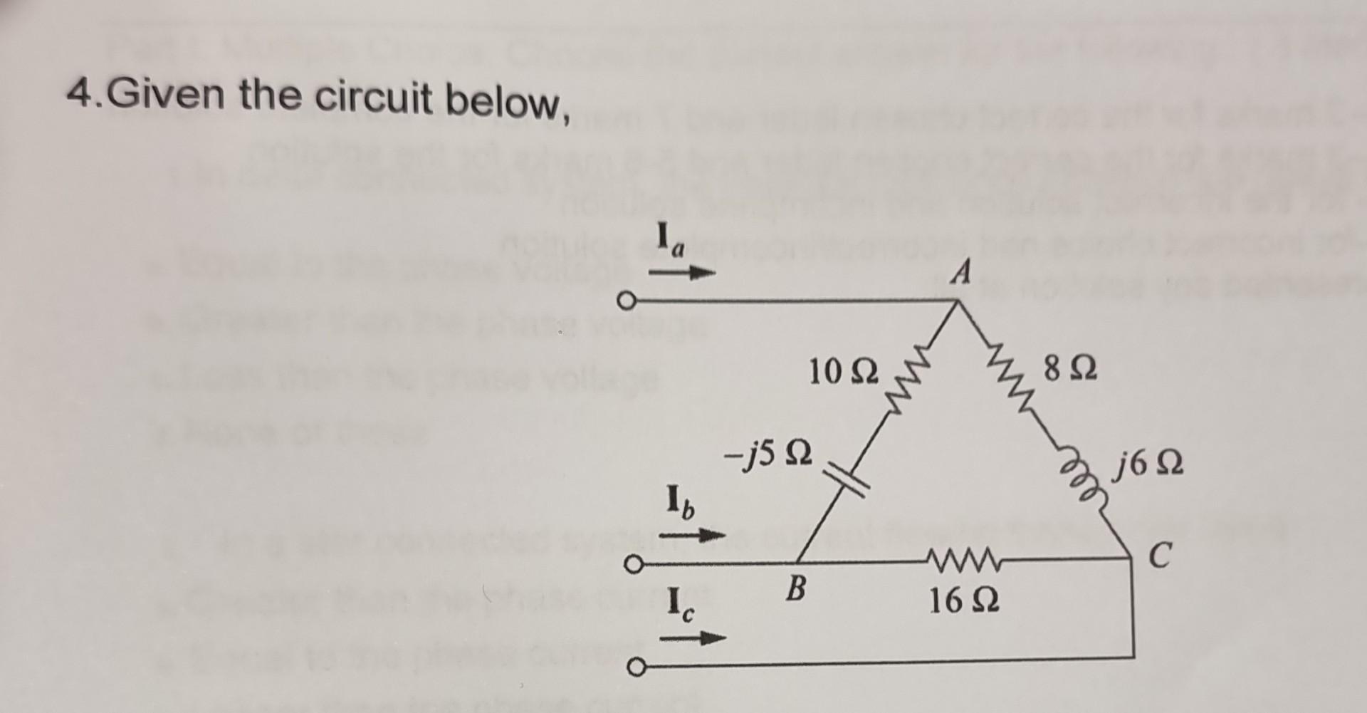 Solved 4. Given the circuit below,The unbalanced delta load | Chegg.com