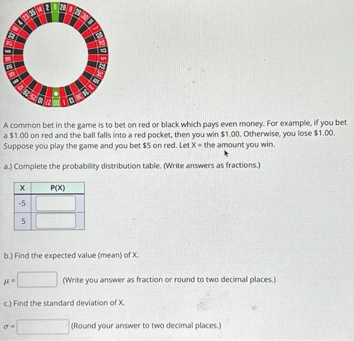 Solved A common bet in the game is to bet on red or black | Chegg.com