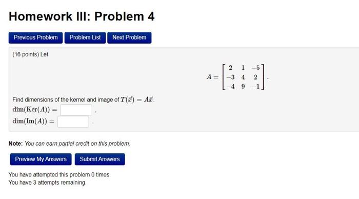 Solved (16 points) Let A=⎣⎡2−3−4149−52−1⎦⎤ Find dimensions | Chegg.com