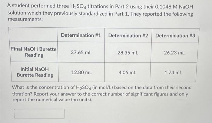 Solved A student performed three H2SO4 titrations in Part 2 | Chegg.com