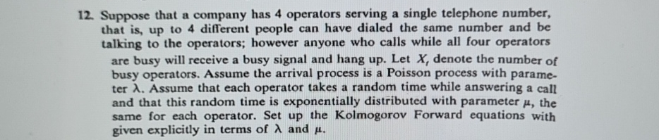 Solved Suppose that a company has 4 ﻿operators serving a | Chegg.com