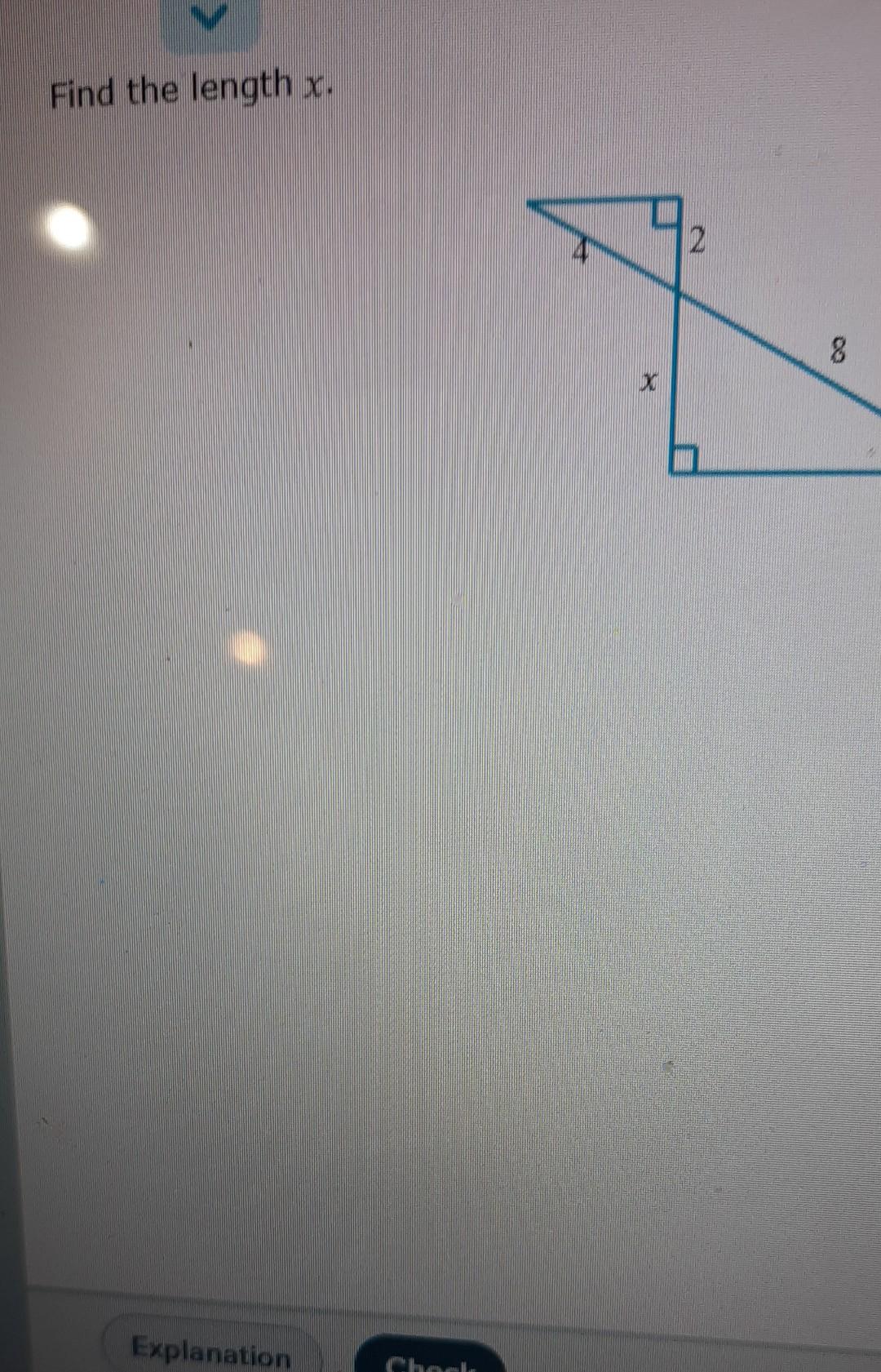 Solved Find the length x. 8 X Explanation CI | Chegg.com