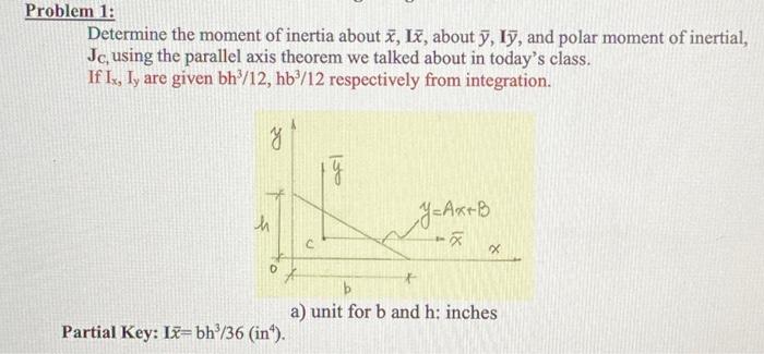 Solved Problem 1: Determine the moment of inertia about | Chegg.com