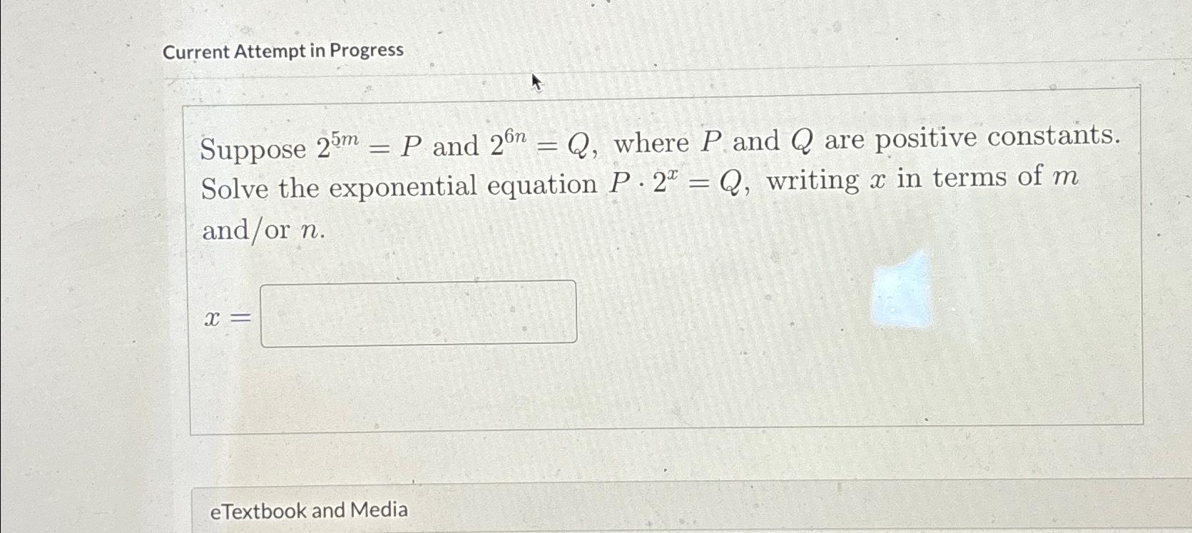 Solved Current Attempt in ProgressSuppose 25m=P ﻿and 26n=Q, | Chegg.com