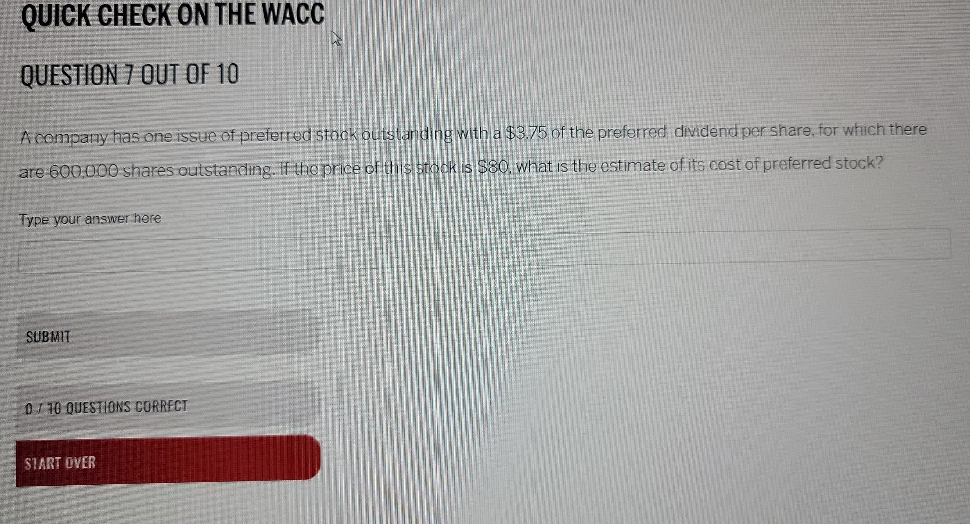 Solved QUICK CHECK ON THE WACC QUESTION 7 OUT OF 10 A | Chegg.com