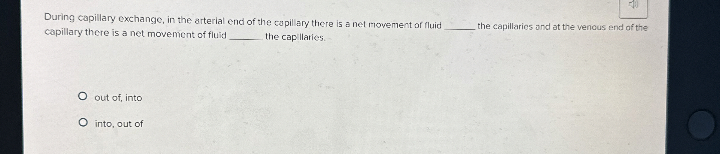 During capillary exchange, in the arterial end of the | Chegg.com