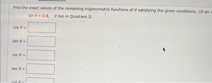 Solved Find the exact values of the remaining trigonometric | Chegg.com