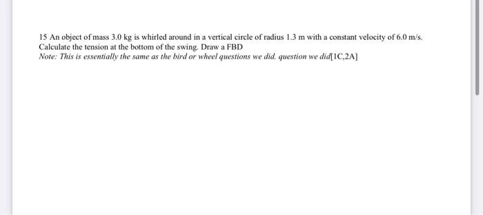 Solved 15 An object of mass 3.0 kg is whirled around in a | Chegg.com
