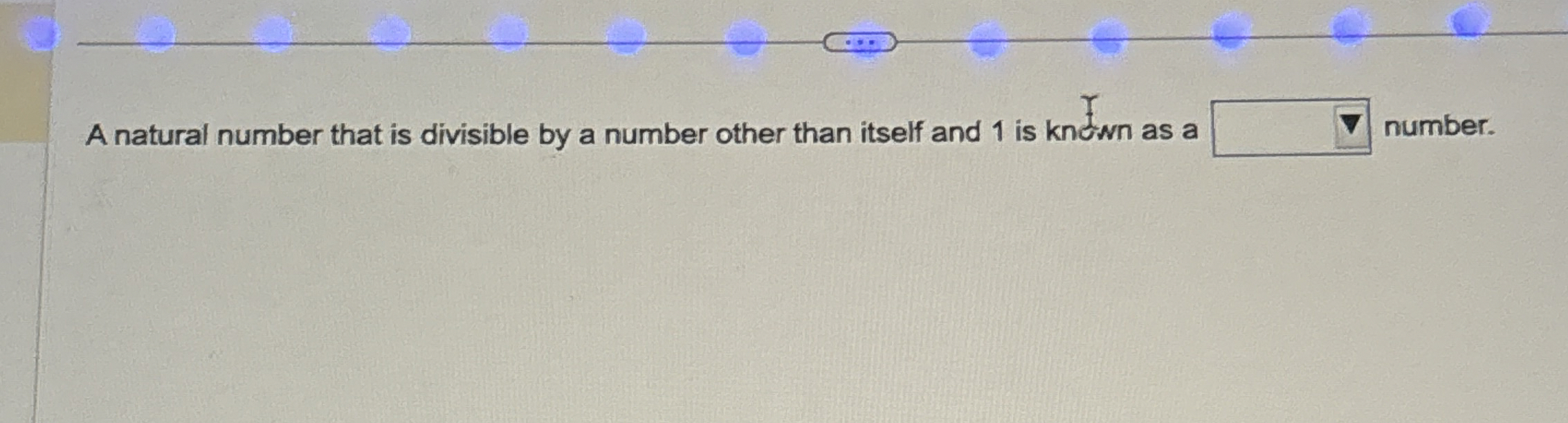 Solved A natural number that is divisible by a number other | Chegg.com