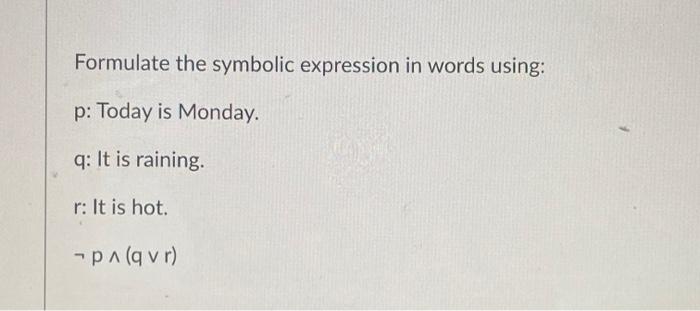 Solved Formulate the symbolic expression in words using: p: | Chegg.com