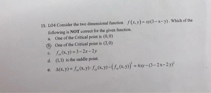 Solved 15. LO4 Consider the two dimensional function | Chegg.com