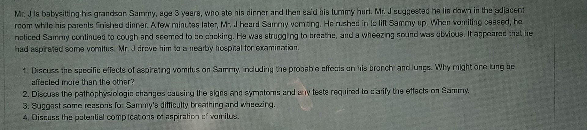 Solved Mr. J is babysitting his grandson Sammy, age 3 years, | Chegg.com