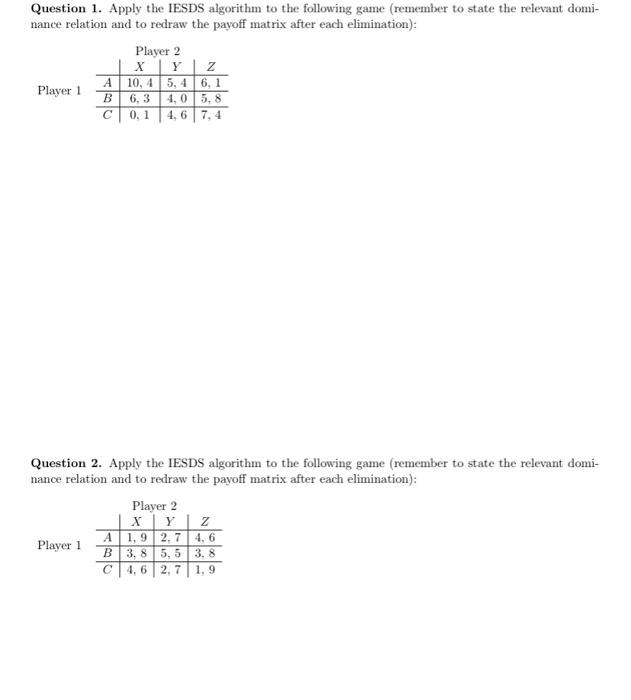 Solved Question 1. Apply the IESDS algorithm to the | Chegg.com