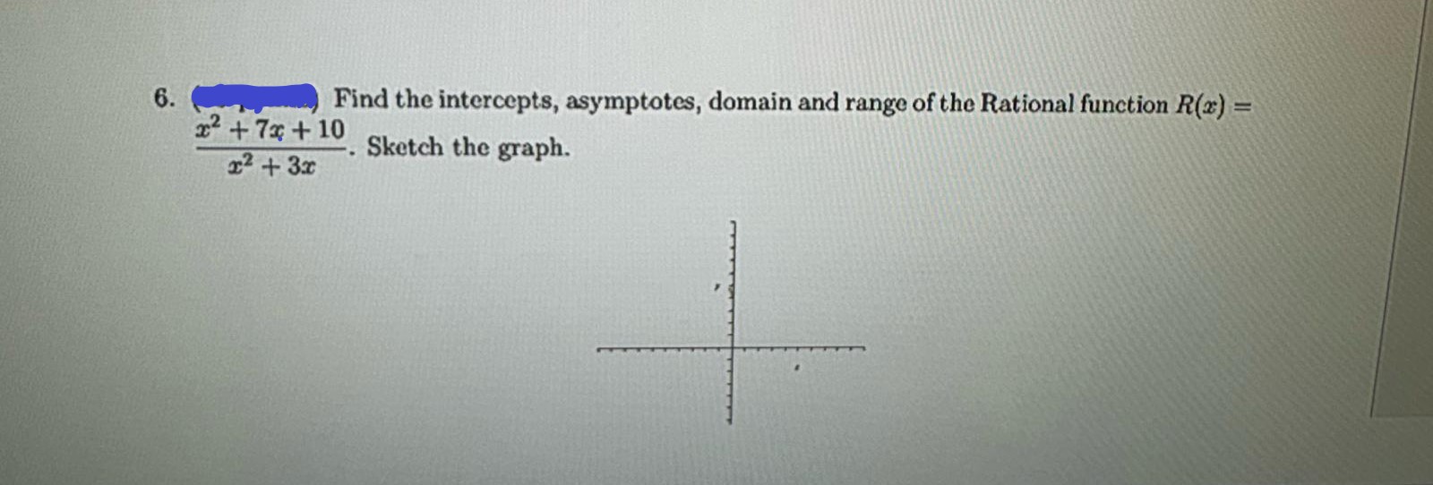 Solved x2+7x+10x2+3x. ﻿Sketch the graph. | Chegg.com