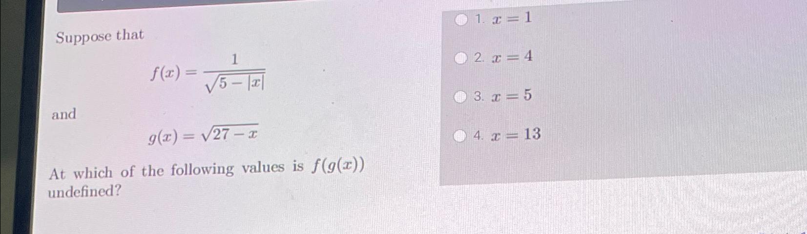 Solved Suppose thatx=1f(x)=15-|x|2x=4andg(x)=27-x2x=5At | Chegg.com