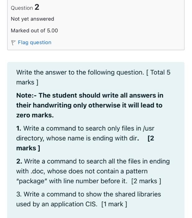 Solved Question 2 Not yet answered Marked out of 5.00 Flag | Chegg.com