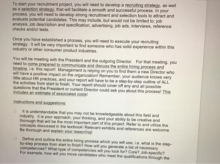 Solved To start your recruitment project, you will need to | Chegg.com