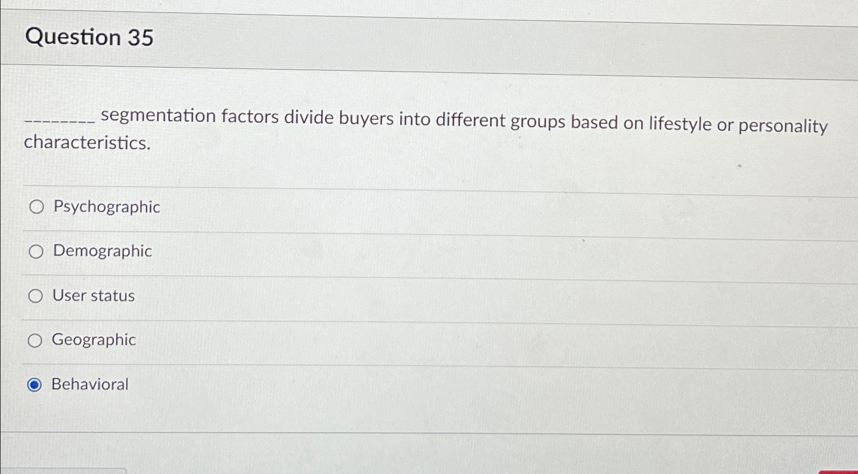 Solved Question 35segmentation factors divide buyers into | Chegg.com