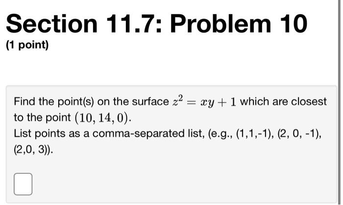 Solved Section 11.7: Problem 10 (1 point) Find the point(s) | Chegg.com