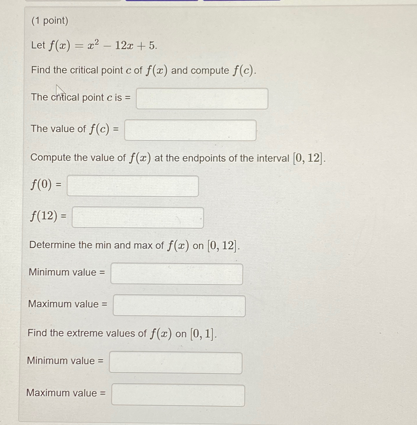 Solved (1 ﻿point)Let f(x)=x2-12x+5.Find the critical point c | Chegg.com