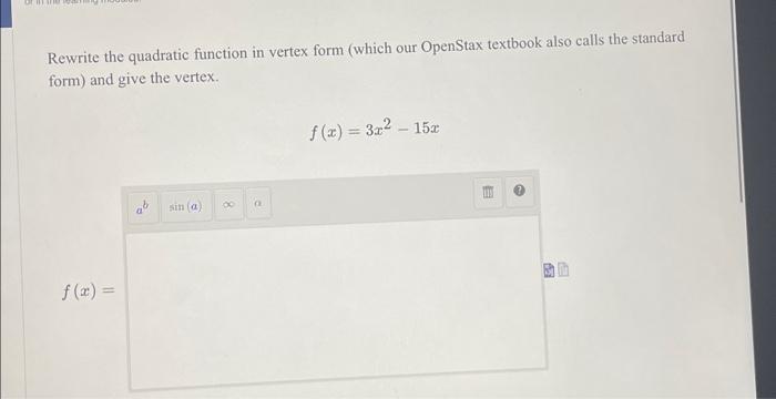 Solved Rewrite the quadratic function in vertex form (which | Chegg.com