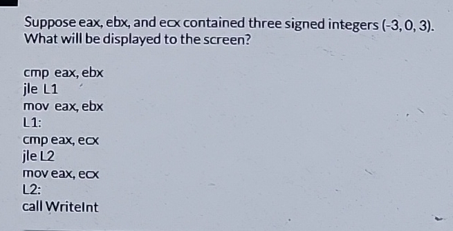 Solved Suppose eax, ebx, and ecx contained three signed | Chegg.com