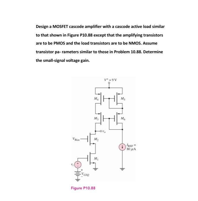 Solved Design a MOSFET cascode amplifier with a cascode | Chegg.com