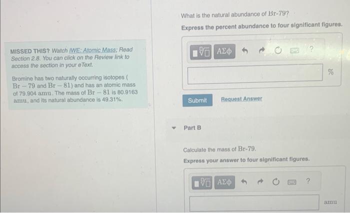 Solved What is the natural abundance of Br−79 ? Express the | Chegg.com