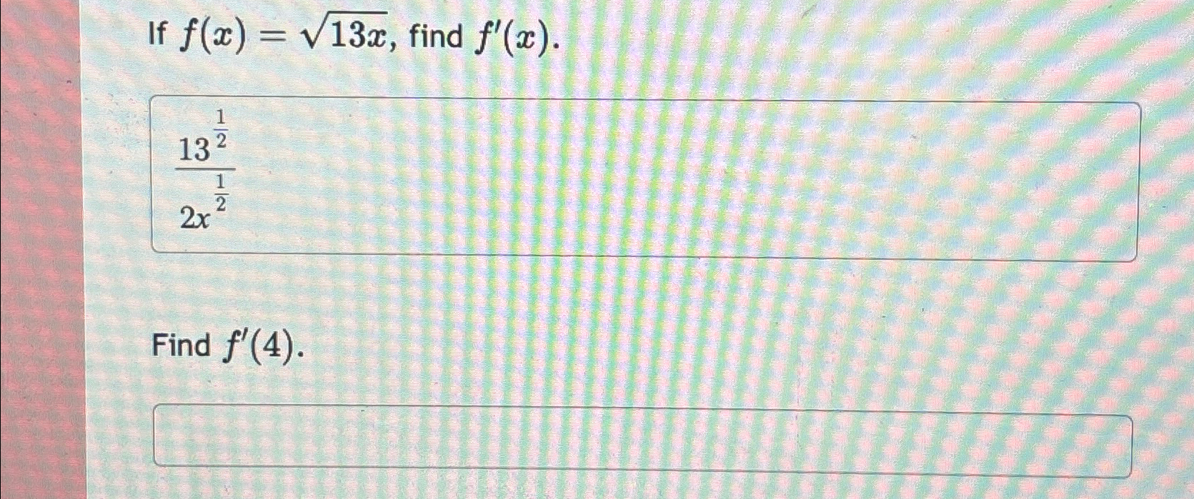 Solved If f(x)=13x2, ﻿find f'(x)13122x12Find f'(4). | Chegg.com