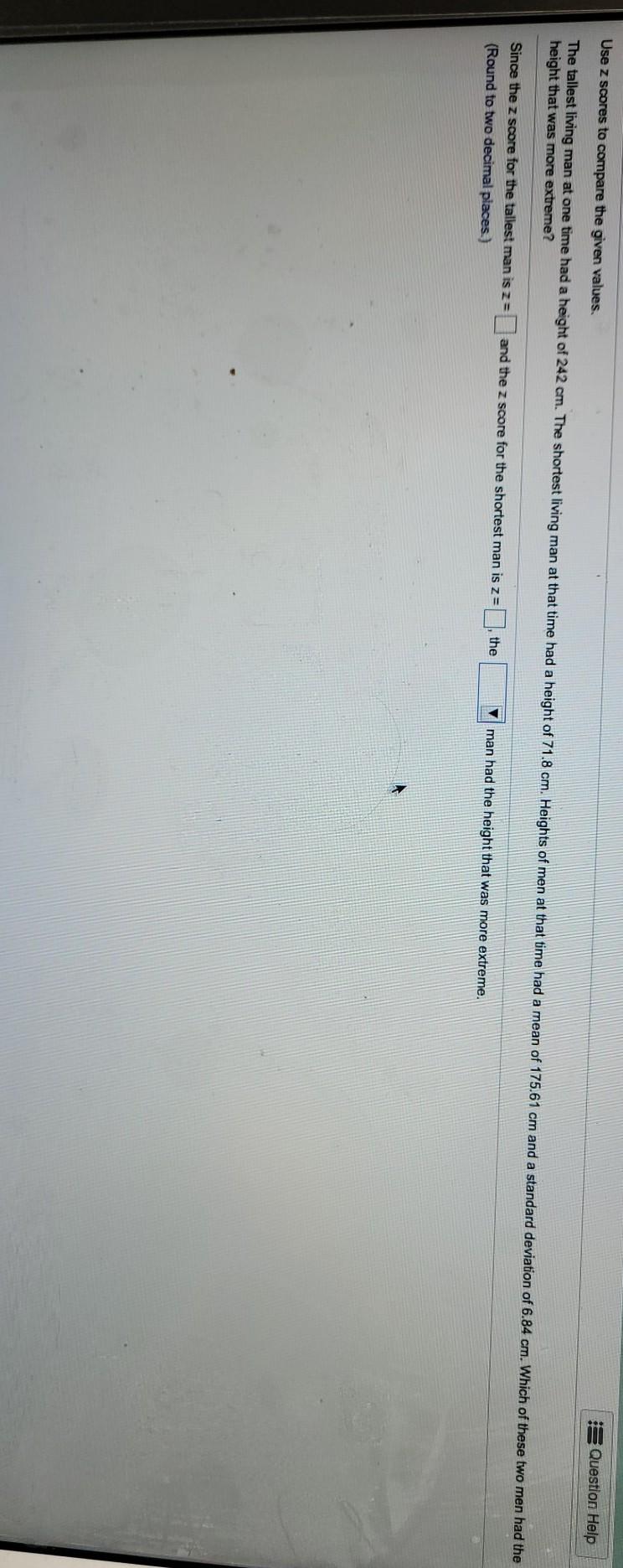 Solved Use z scores to compare the given values. Question | Chegg.com