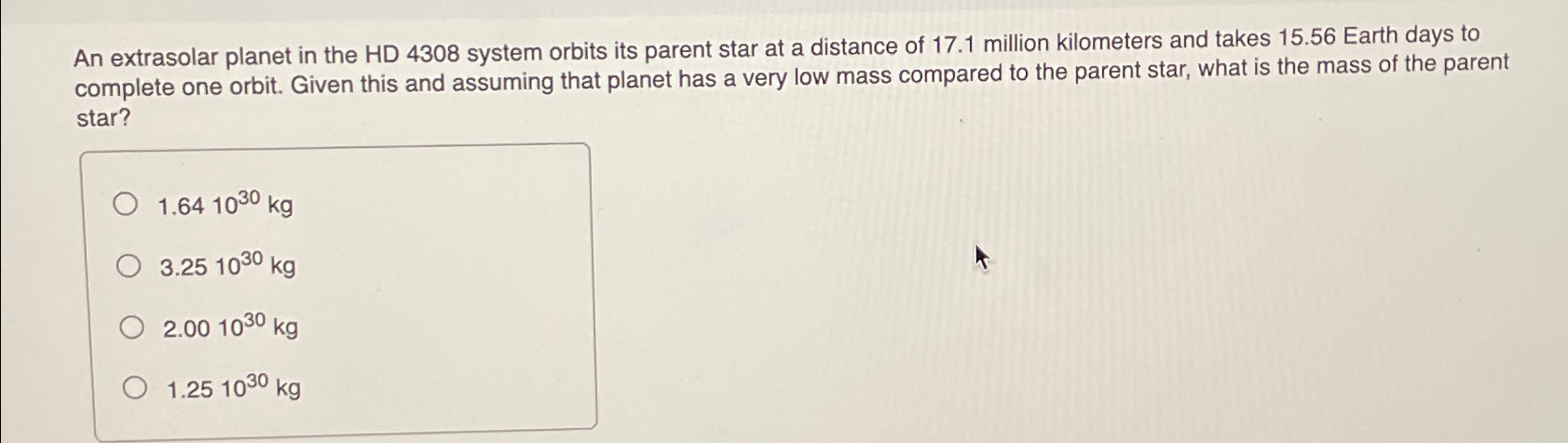 Solved An extrasolar planet in the HD 4308 ﻿system orbits | Chegg.com