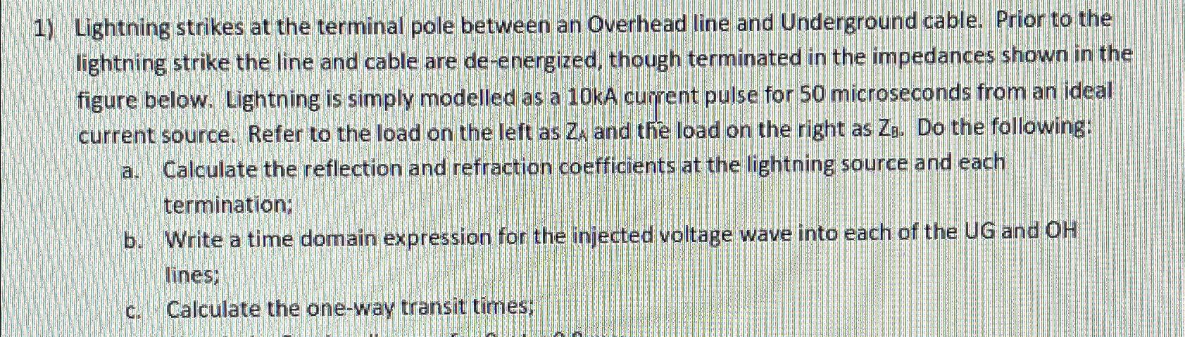 Solved Lightning strikes at the terminal pole between an | Chegg.com