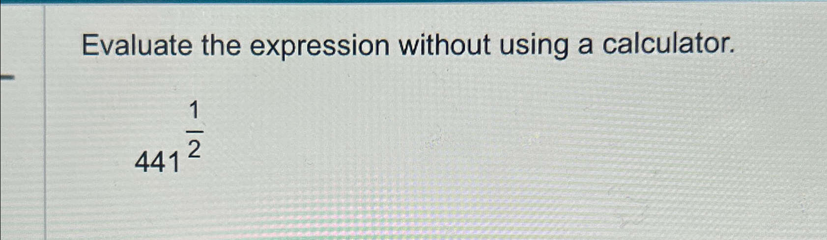 Solved Evaluate the expression without using a | Chegg.com