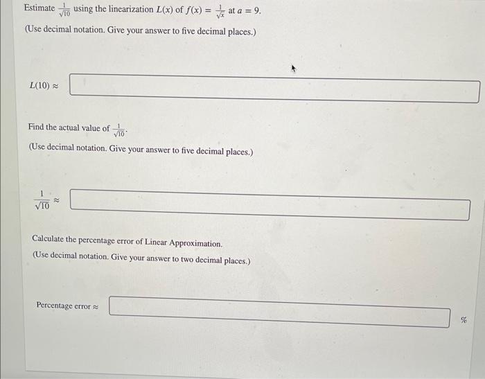 Solved Estimate 101 using the linearization L(x) of f(x)=x1 | Chegg.com