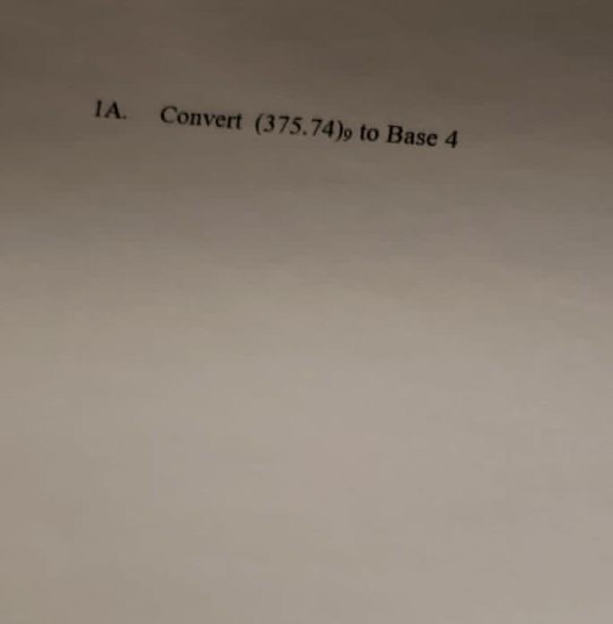Solved 1A Convert 375 74 9 To Base 4 Chegg Chegg solved-1a-convert-375-74-9-to-base-4-chegg-chegg