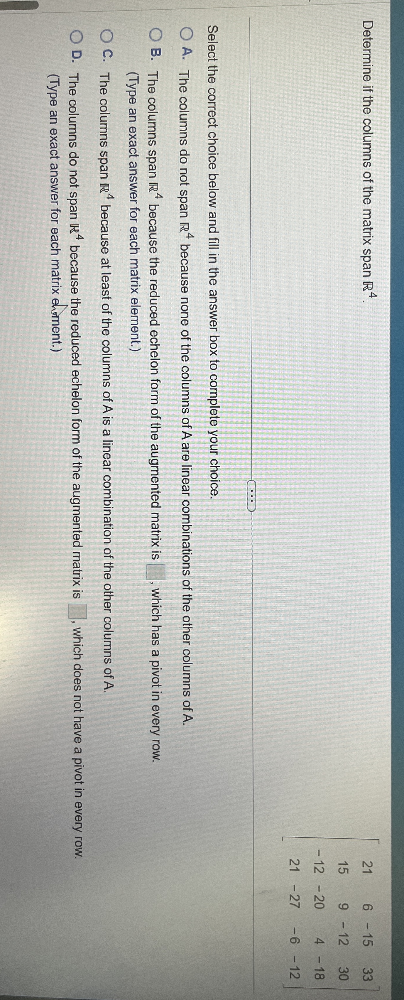 Solved Determine if the columns of the matrix span | Chegg.com